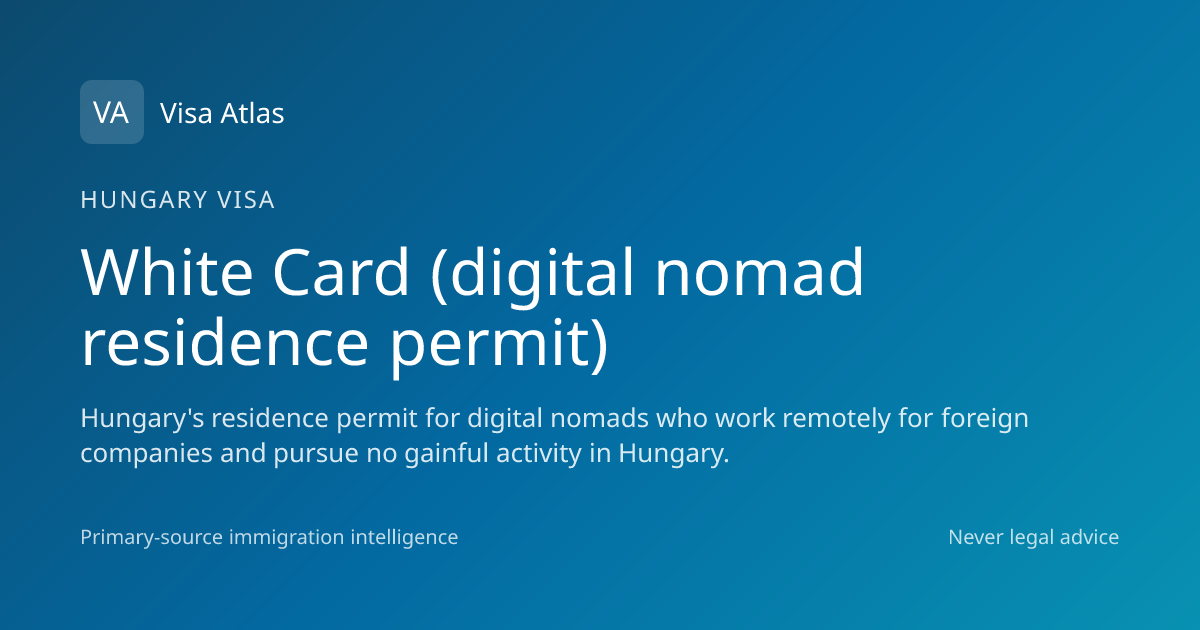 White Card (digital nomad residence permit) — Hungary (2026 guide ...