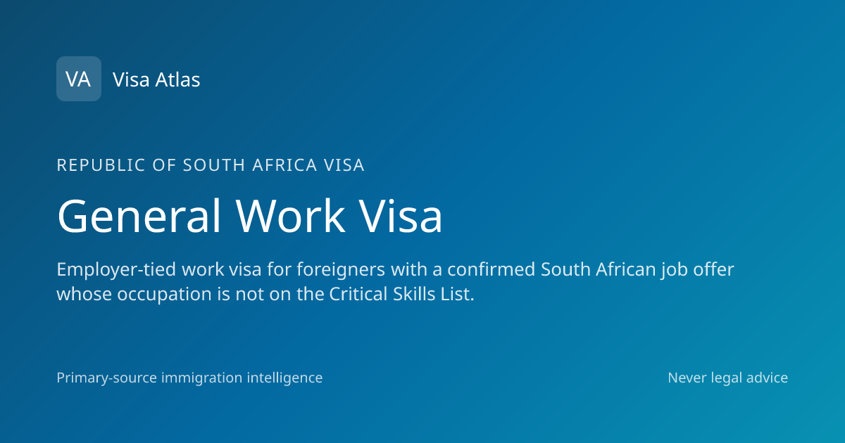 General Work Visa — Republic of South Africa (2026 guide) · Visa Atlas